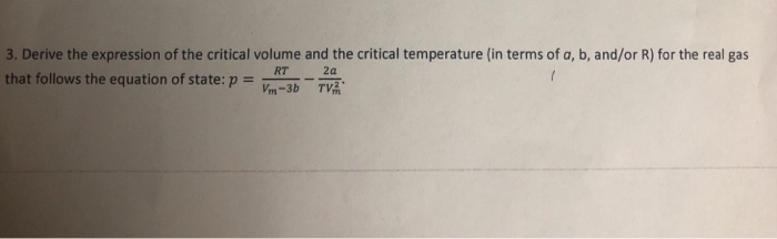 Solved 3. Derive the expression of the critical volume and | Chegg.com