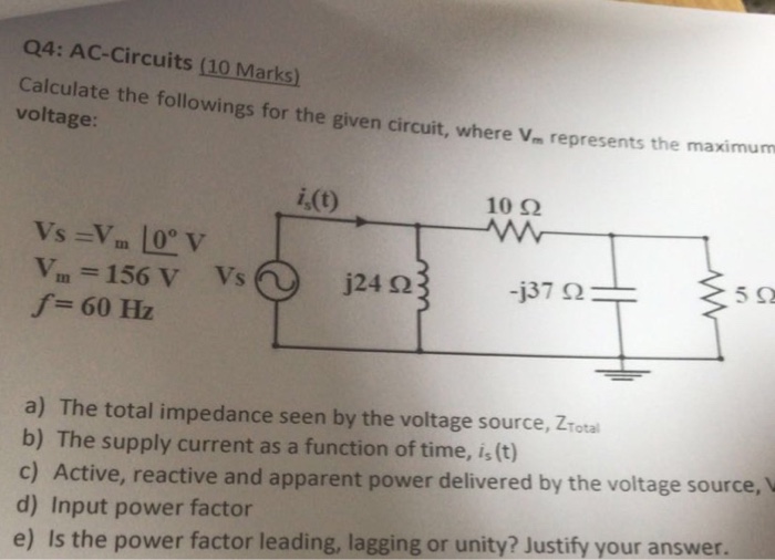 Solved Q4: AC-Circuits (10 Marks) Calculate the followings | Chegg.com