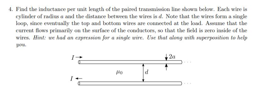 Solved 4. Find the inductance per unit length of the paired | Chegg.com