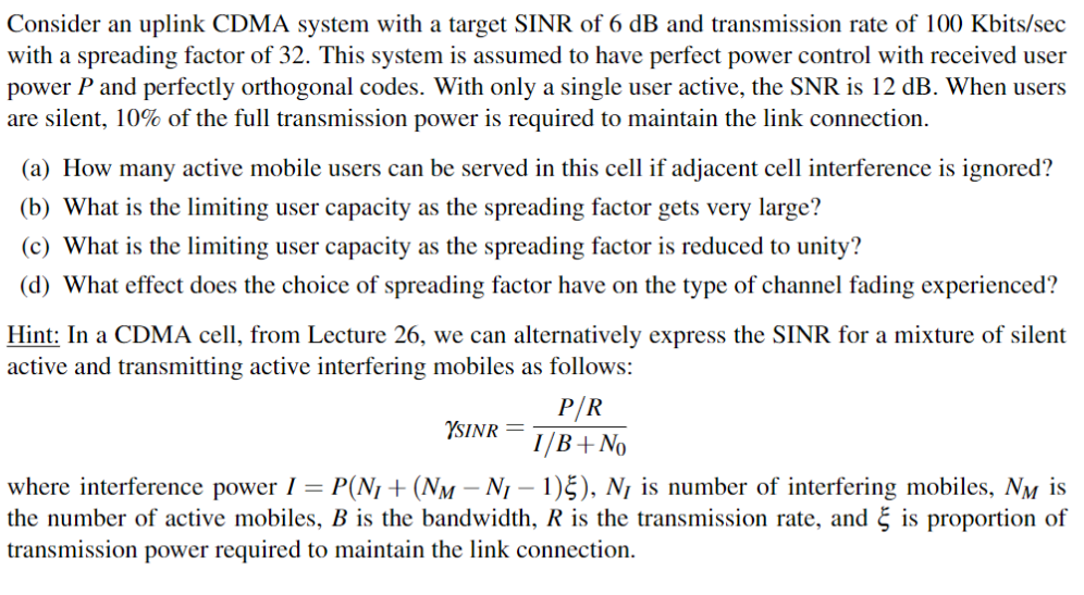 Solved Consider an uplink CDMA system with a target SINR of | Chegg.com