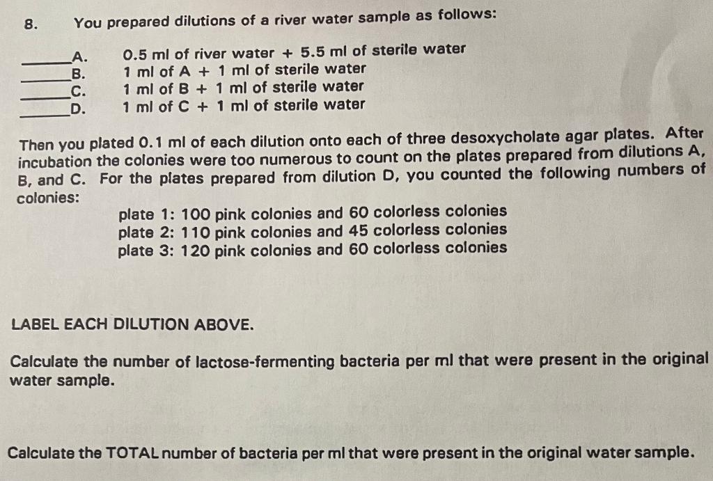 Solved 8. You prepared dilutions of a river water sample as | Chegg.com