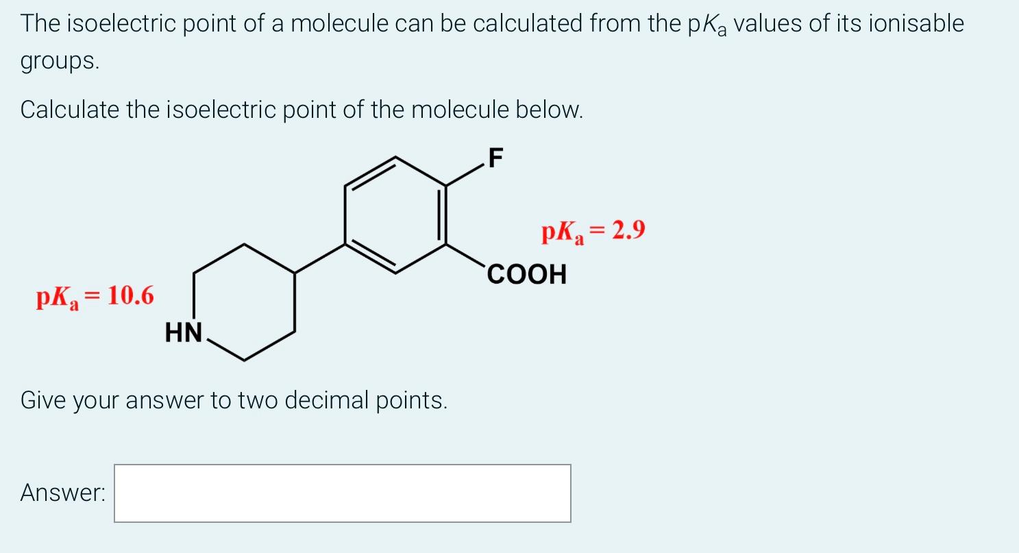 Solved The isoelectric point of a molecule can be calculated | Chegg.com