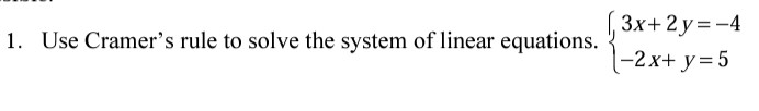 Solved Use Cramer's rule to solve the system of linear | Chegg.com