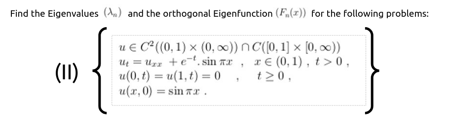 Solved Find the Eigenvalues (An) and the orthogonal | Chegg.com