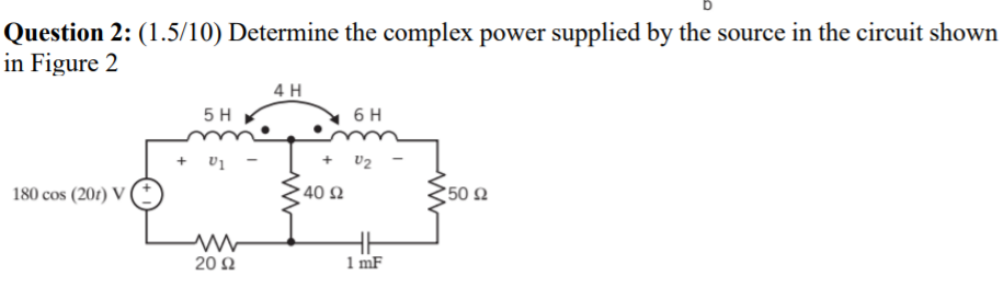 Solved Question 2: (1.5/10) Determine the complex power | Chegg.com