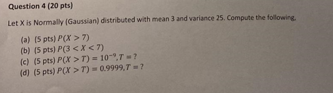Solved Let X is Normally (Gaussian) distributed with mean 3 | Chegg.com