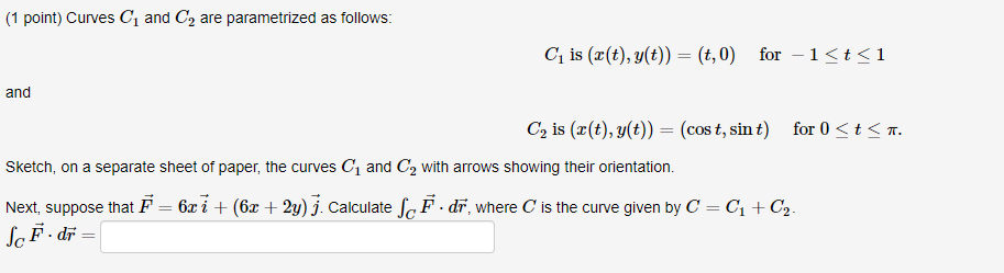 Solved (1 point) Curves C and C, are parametrized as | Chegg.com