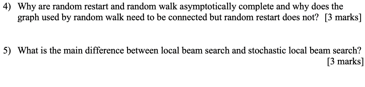Solved 4) Why are random restart and random walk | Chegg.com