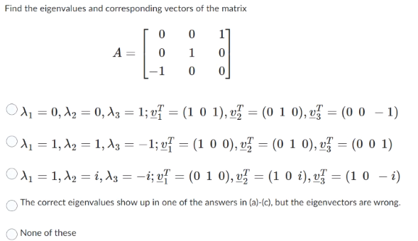 Solved Find the eigenvalues and corresponding vectors of the | Chegg.com