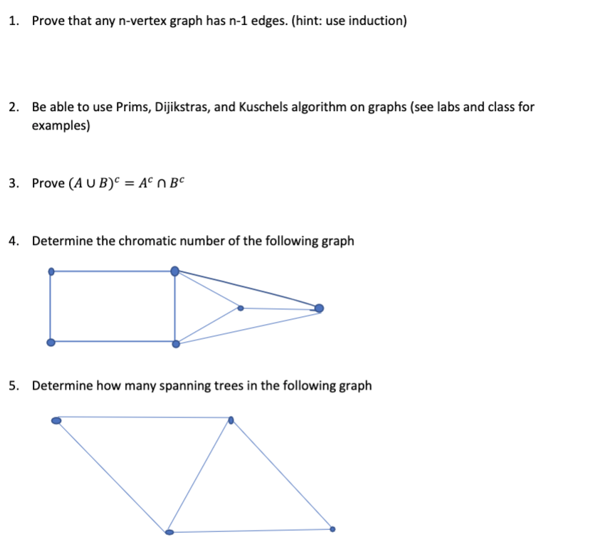 Solved 1. Prove that any n-vertex graph has n-1 edges. | Chegg.com