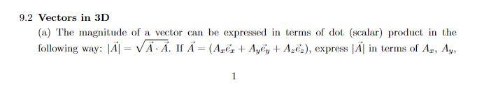 Solved 9.2 Vectors in 3D (a) The magnitude of a vector can | Chegg.com