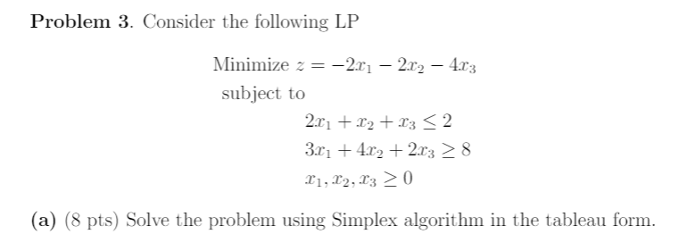 Solved Problem 3. Consider the following LP Minimize | Chegg.com