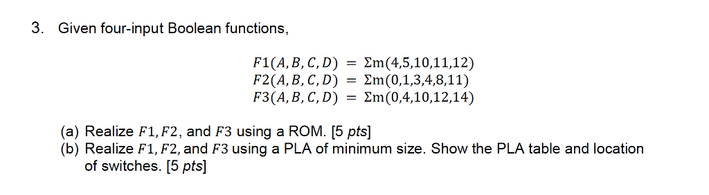 Solved 3 Given Four Input Boolean Functions F1 A B C D