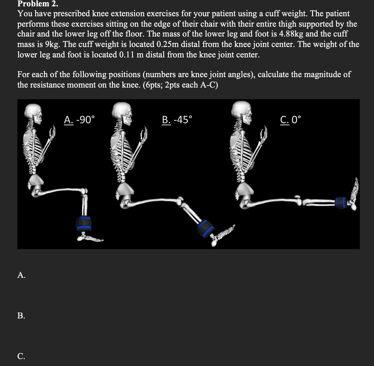 Solved You have prescribed knee extension exercises for your | Chegg.com