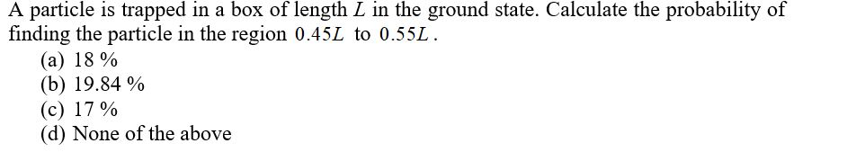 Solved A particle is trapped in a box of length L in the | Chegg.com