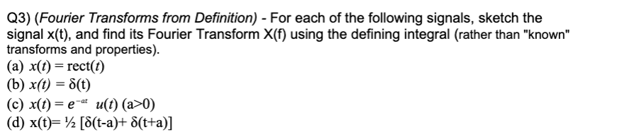 Solved Q3) (Fourier Transforms from Definition) - For each | Chegg.com