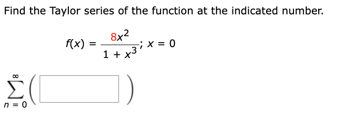 Solved Find the Taylor series of the function at the | Chegg.com