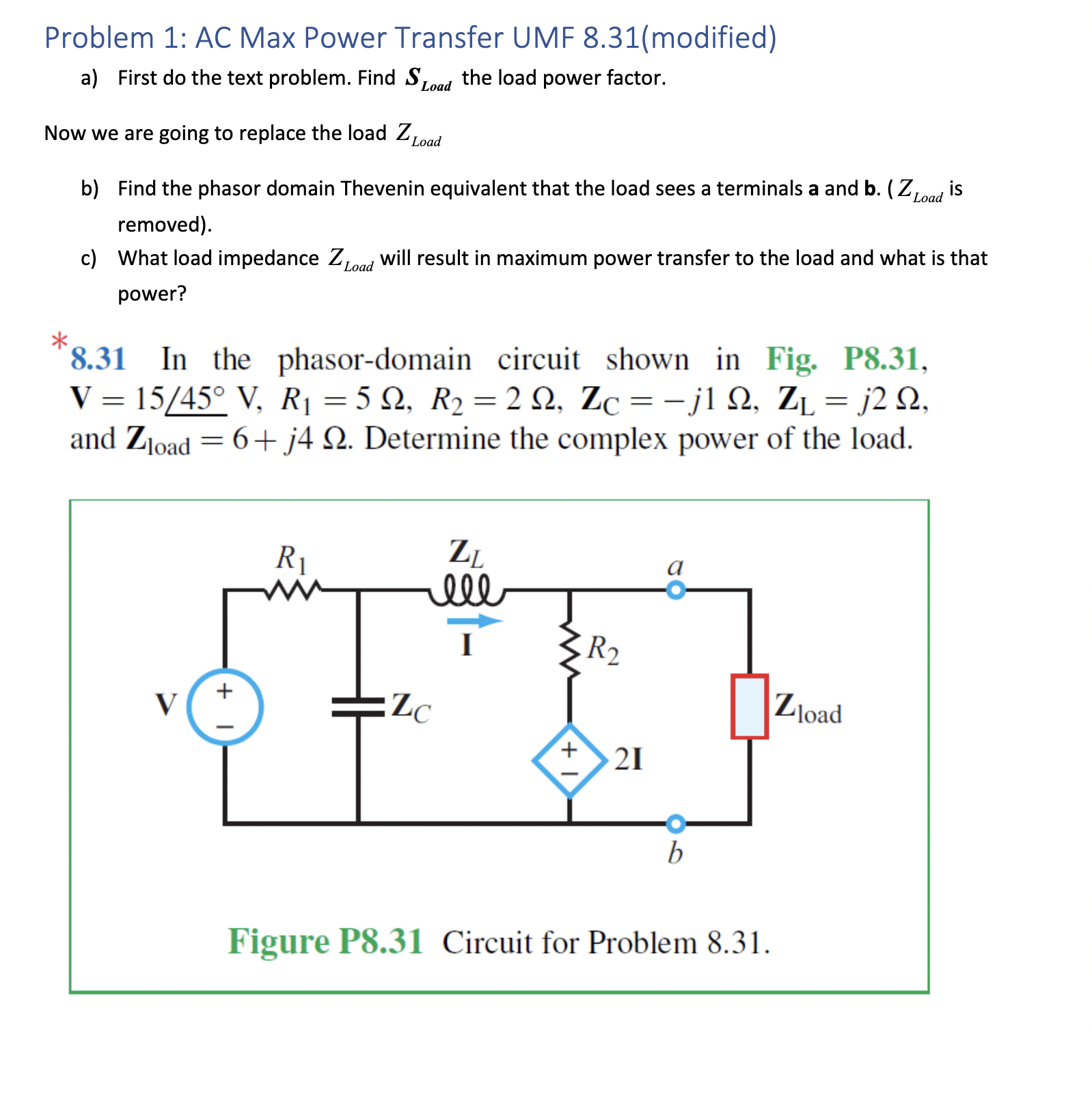 Solved Problem 1: AC ﻿Max Power Transfer UMF | Chegg.com