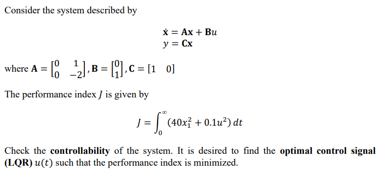 Solved Consider the system described by x˙=Ax+Buy=Cx where | Chegg.com