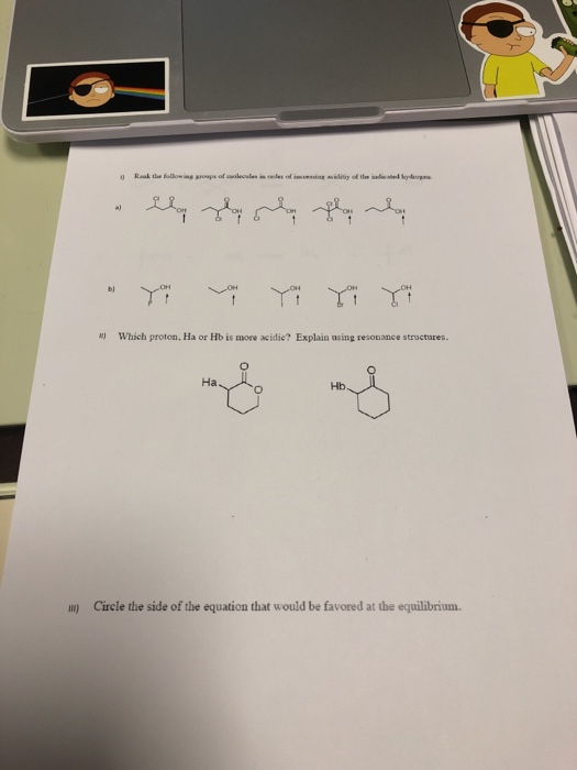 Solved M) Which proton, Ha or Hb is more acidie? Explain | Chegg.com