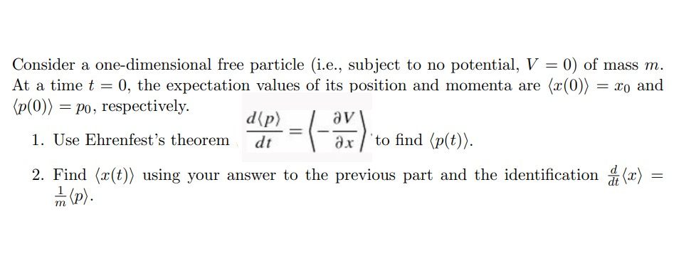 Solved Consider a one-dimensional free particle (i.e., | Chegg.com