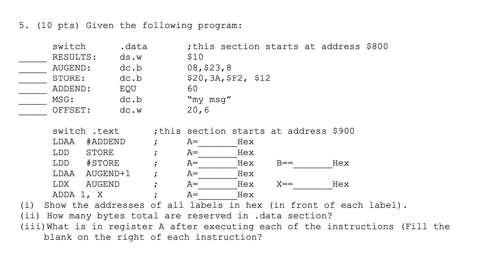 Solved 5. (10 pts) Given the following program: switch | Chegg.com
