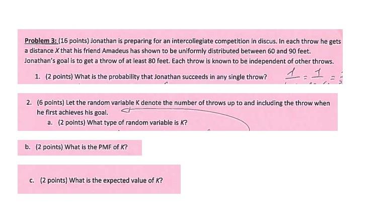 Solved Problem 3: (16 points) Jonathan is preparing for an | Chegg.com