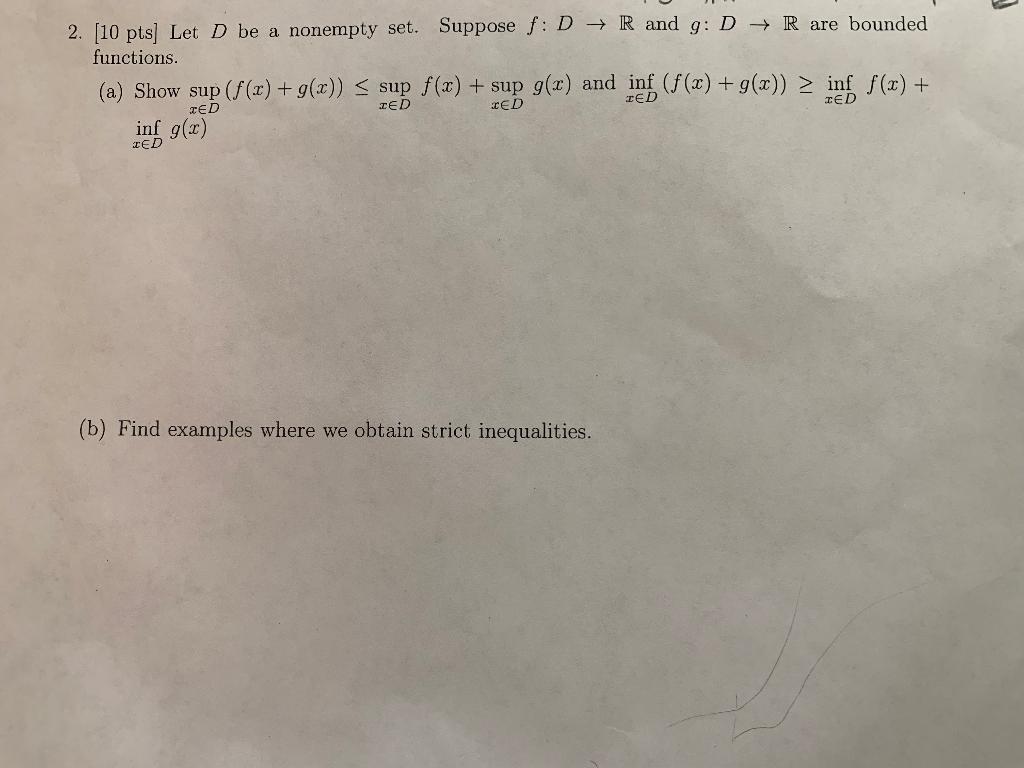 Solved 2. [10 pts) Let D be a nonempty set. Suppose f: D + R | Chegg.com