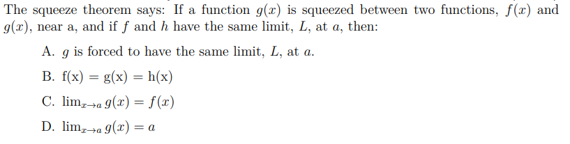 Solved The squeeze theorem says: If a function g(x) is | Chegg.com