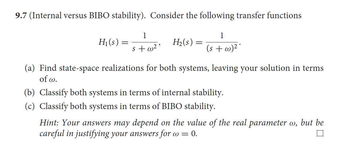 Solved 9.7 (Internal versus BIBO stability). Consider the | Chegg.com