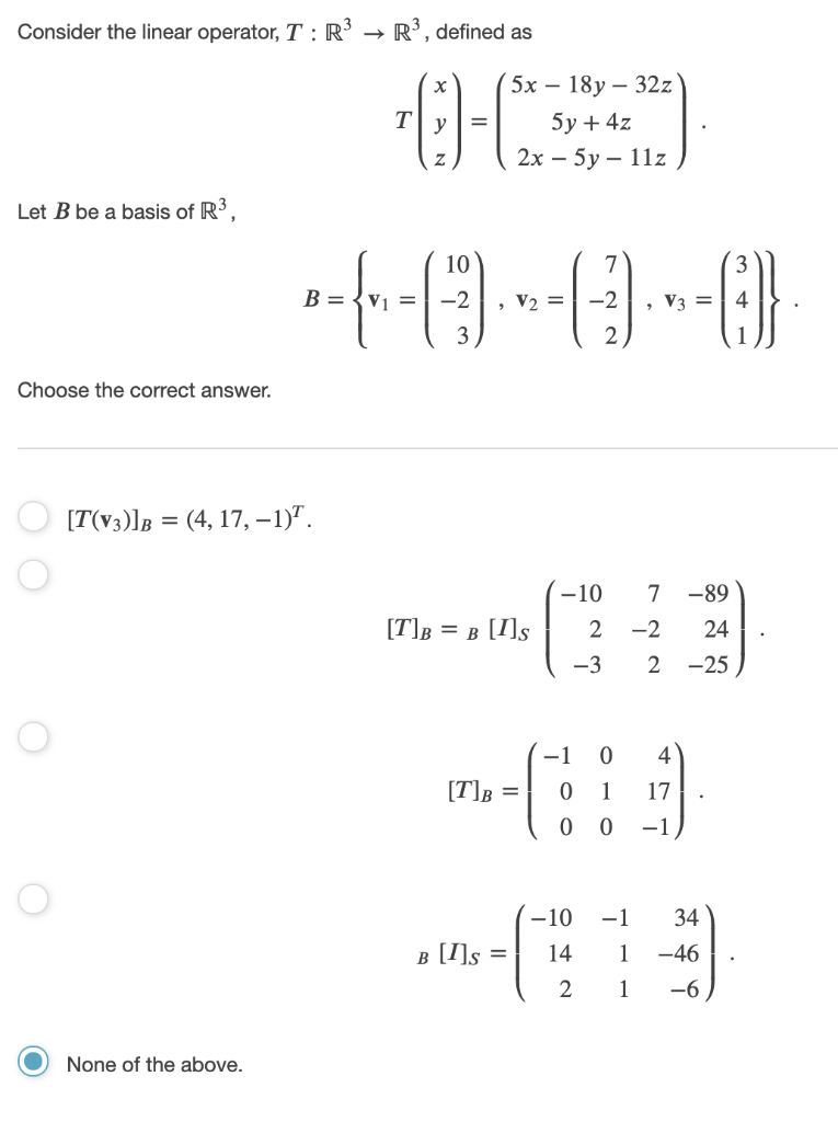 Solved Consider the linear operator, T : R3 → R3, defined as | Chegg.com