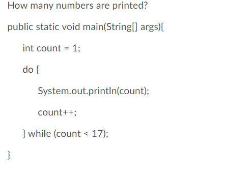 Solved How many numbers are printed? public static void | Chegg.com