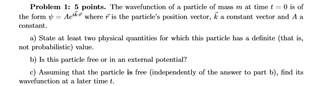 Solved Problem 1: 5 points. The wavefunction of a particle | Chegg.com