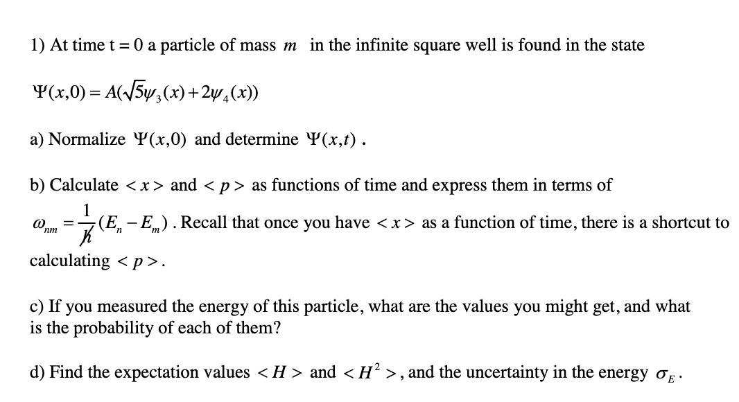 Solved 1) At time t=0 a particle of mass m in the infinite | Chegg.com