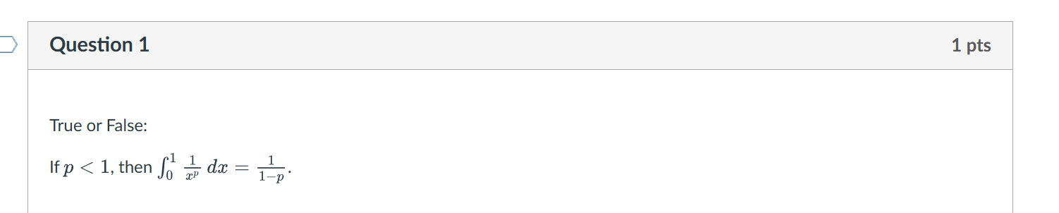 Solved Question 1True or False:If p