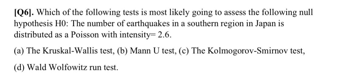 Solved [Q6]. Which of the following tests is most likely | Chegg.com