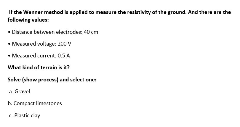 Solved If the Wenner method is applied to measure the | Chegg.com