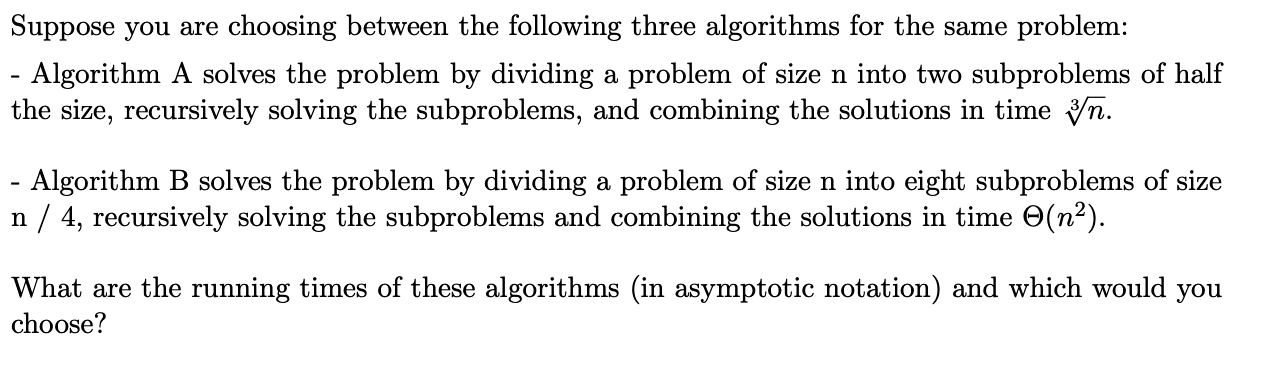 Solved Suppose you are choosing between the following three | Chegg.com