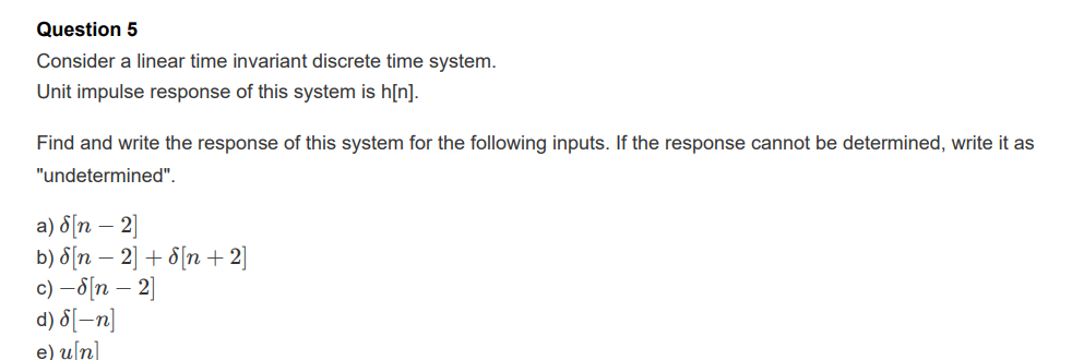 Solved Question 5 Consider a linear time invariant discrete | Chegg.com