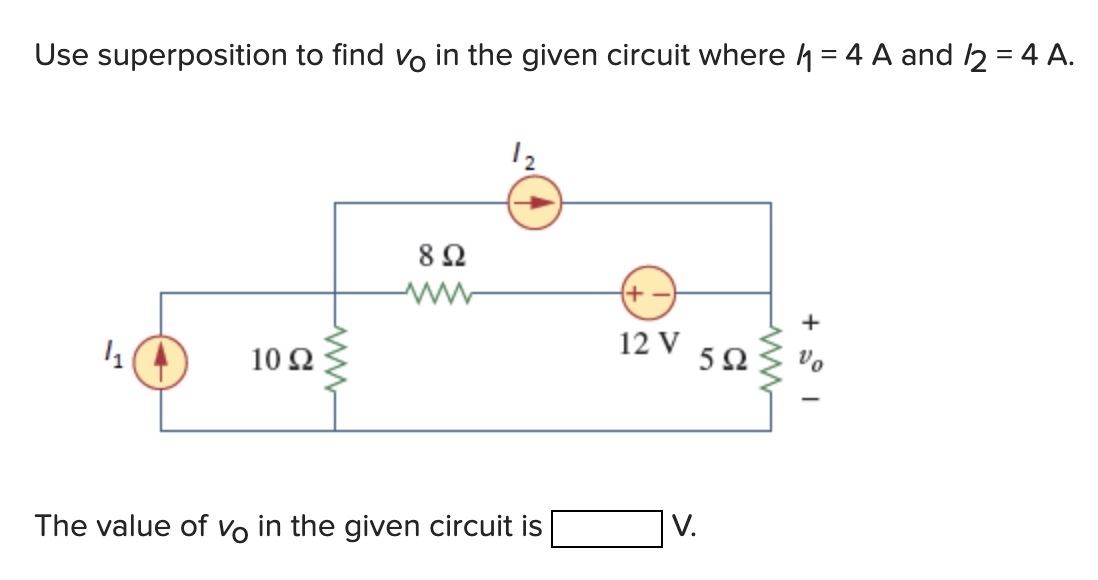 Solved Use superposition to find v0 ﻿in the given circuit | Chegg.com