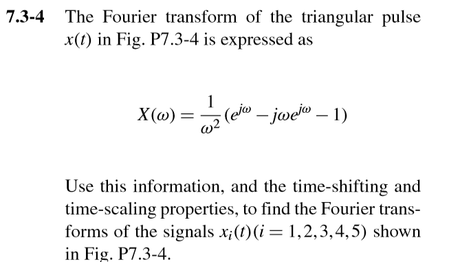 Solved 7.3-4 The Fourier transform of the triangular pulse | Chegg.com