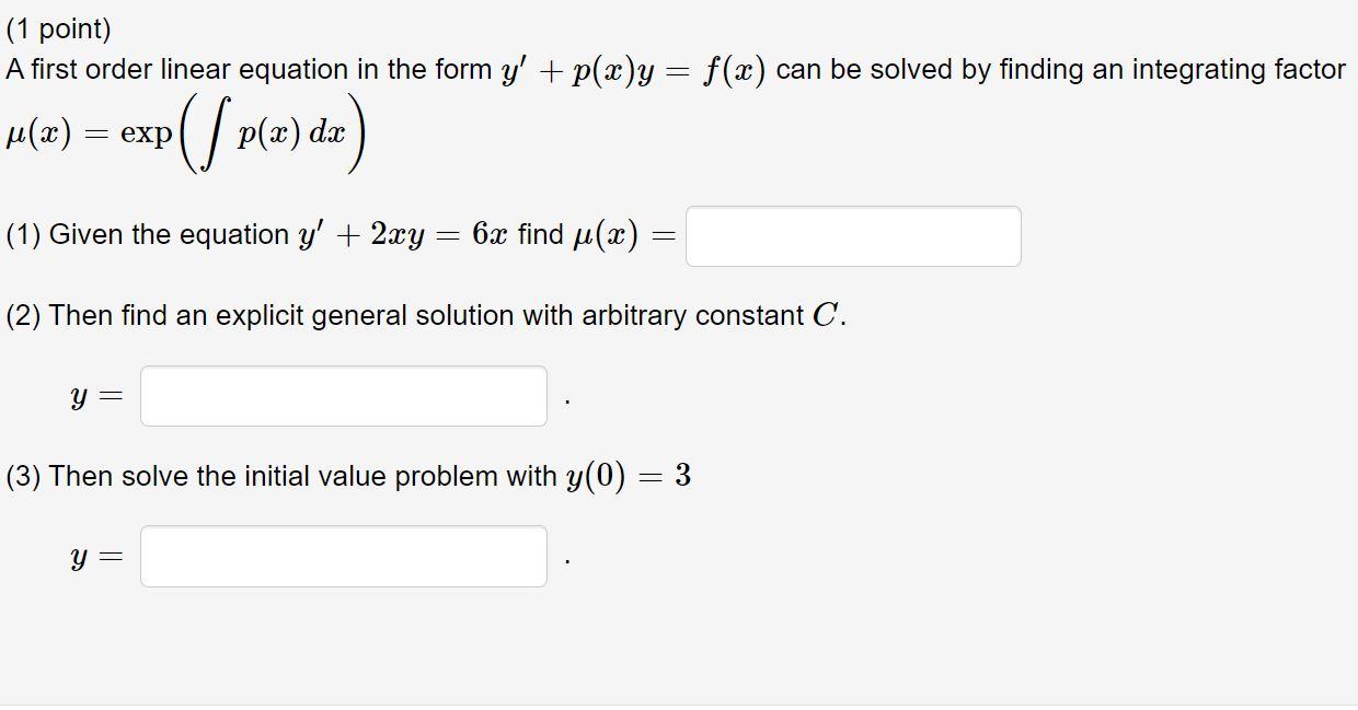 Solved (1 point) A first order linear equation in the form | Chegg.com