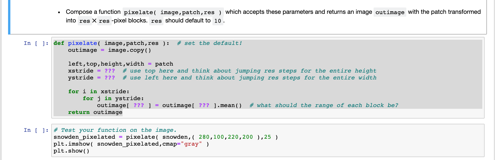 Solved Pixelization In [6]: snowden = imread( 'snowden.png' | Chegg.com