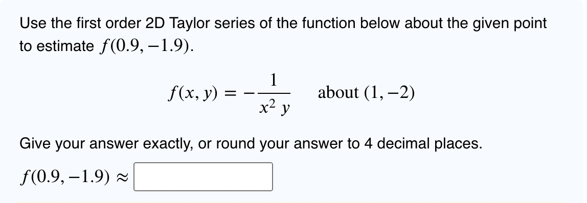 Solved Use the first order 2D Taylor series of the function | Chegg.com