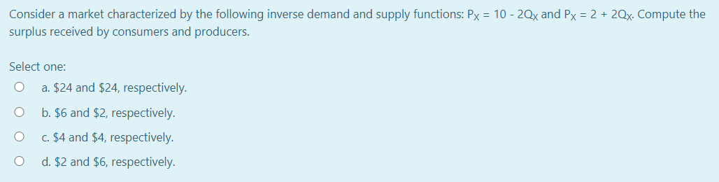 Solved Consider a market characterized by the following | Chegg.com