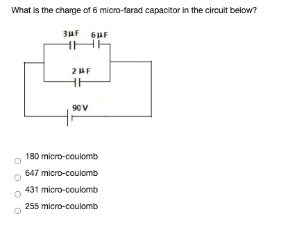 Solved What is the charge of 6 micro-farad capacitor in the | Chegg.com