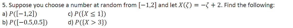 Solved 5. Suppose you choose a number at random from [−1,2] | Chegg.com