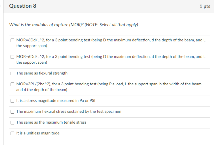 Solved Question 8 1 pts What is the modulus of rupture | Chegg.com