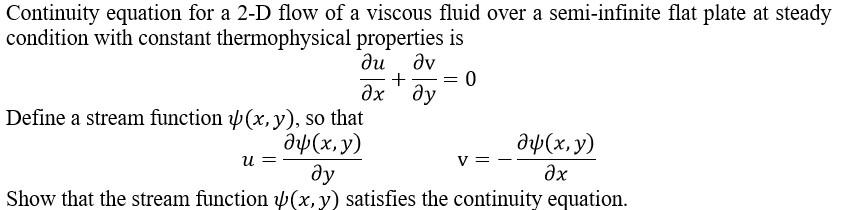 Solved + = Continuity equation for a 2-D flow of a viscous | Chegg.com