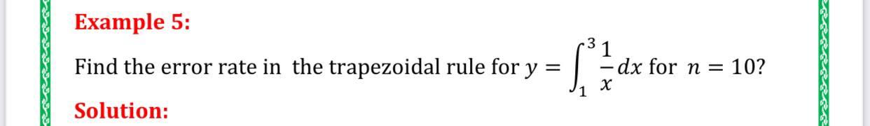 Solved Example 5: Find the error rate in the trapezoidal | Chegg.com